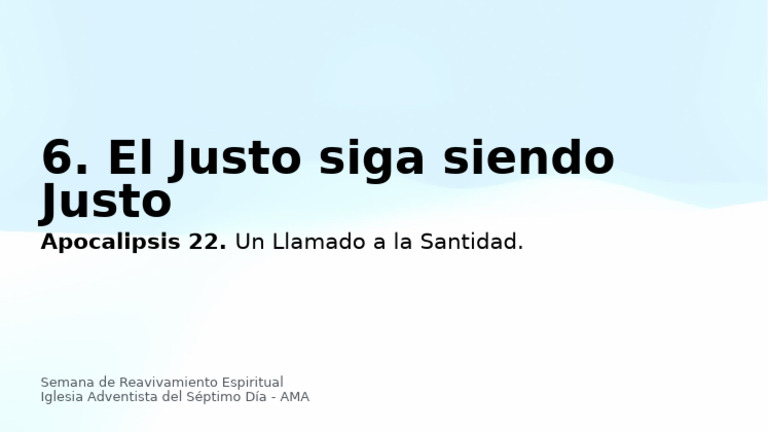 El Justo Siga Siendo Justo | PDF