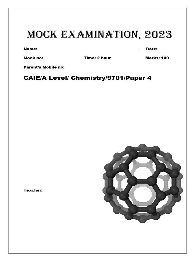 MOCK Examination, 2023: CAIE/A Level/ Chemistry/9701/Paper 4 | PDF