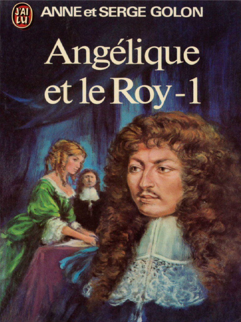 Angelique-T05-Angelique-et-le-roi-Part-1-Anne-et-Serge-Golon | PDF Angelique-T05-Angelique-et-le-roi-Part-1-Anne-et-Serge-Golon | PDF