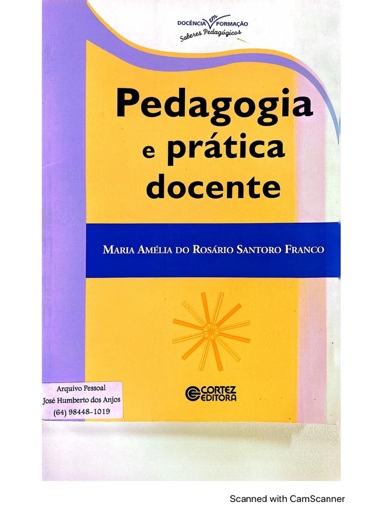 C - Pedagogia e Prática Docente - Maria Amélia Franco | PDF