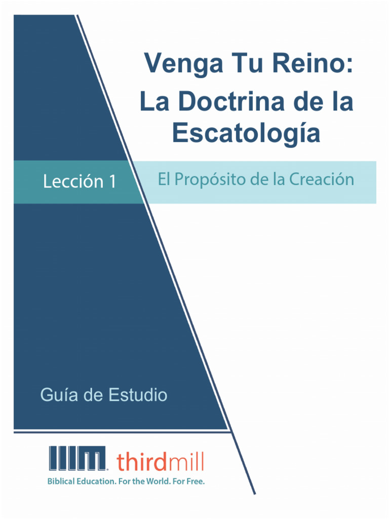 VengaTuReinoLaDoctrinaDeLaEscatologia Leccion1 GuiaDeEstudio Espanol | PDF | Mesías | Jesús