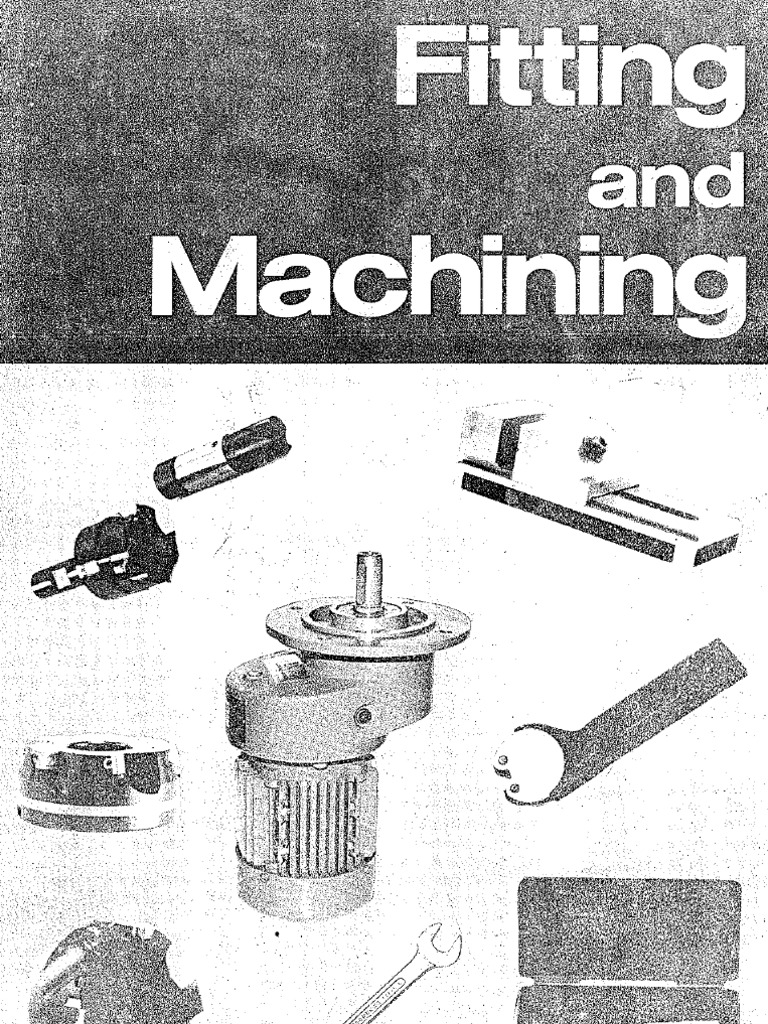 Fitting and Machinig 7.6 | PDF | Drill | Drilling