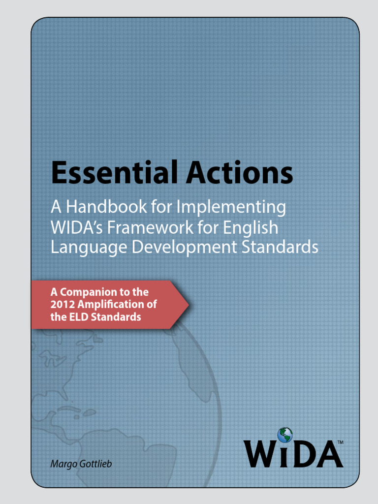 Essential Actions: A Handbook For Implementing WIDA's Framework For ...