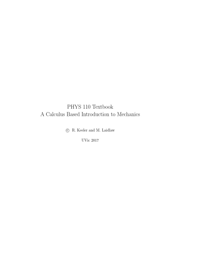 Richard Keeler and Mark Laidlaw - PHYS 110 Textbook - A Calculus Based ...