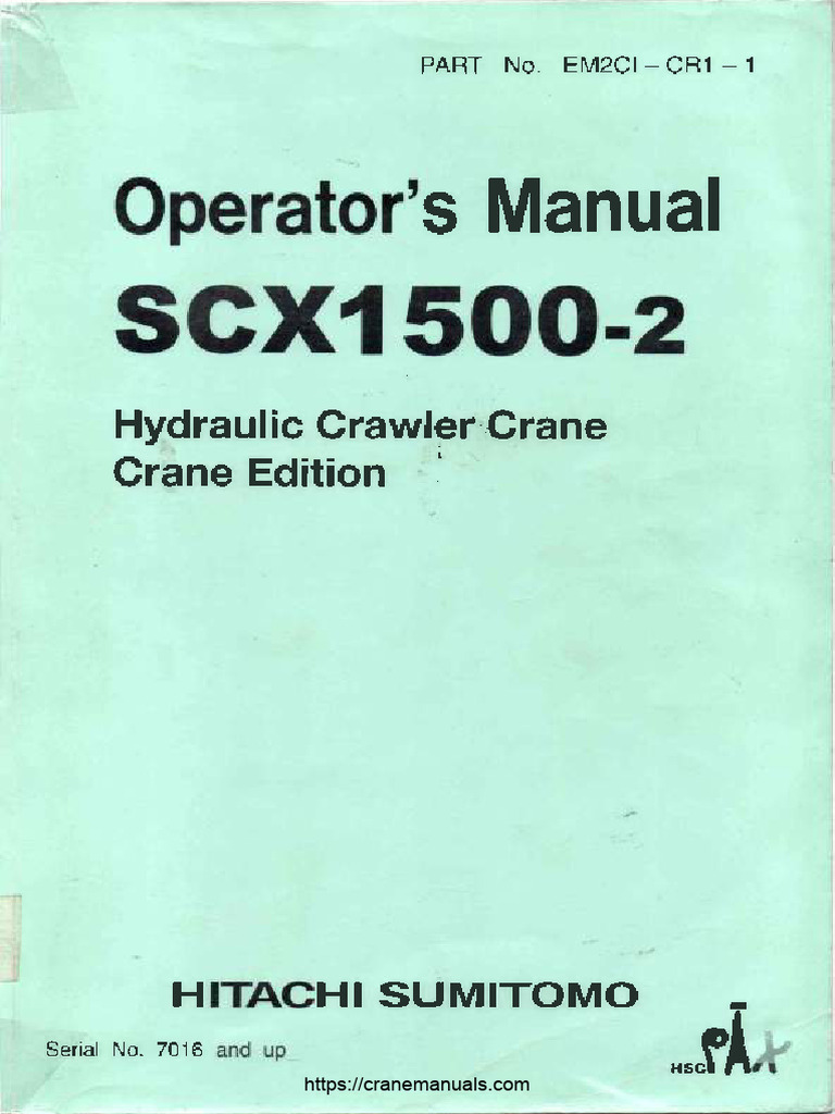 Hitachi Sumitomo SCX1500 Crawler Crane Operators Manual | PDF