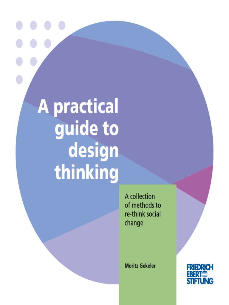 A Practical Guide To Design Thinking-1 | PDF | Design Thinking | Thought