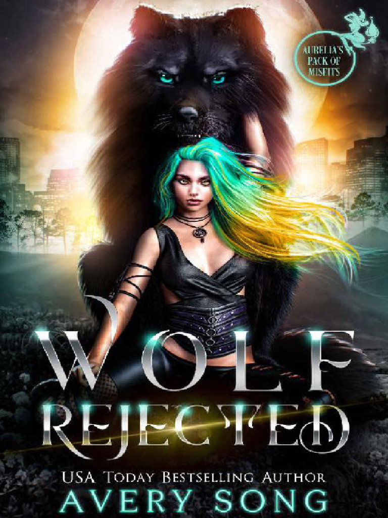 WOLF REJECTED A Paranormal Shifter Romance (Aurelia's Pack of Misfits Book 1) | PDF