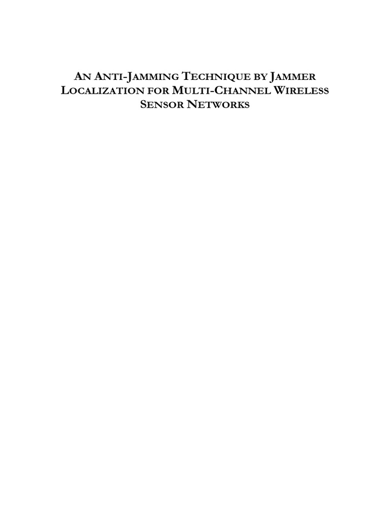 An Anti-Jamming Technique by Jammer Localization For Multi-Channel Wireless Sensor Networks ...