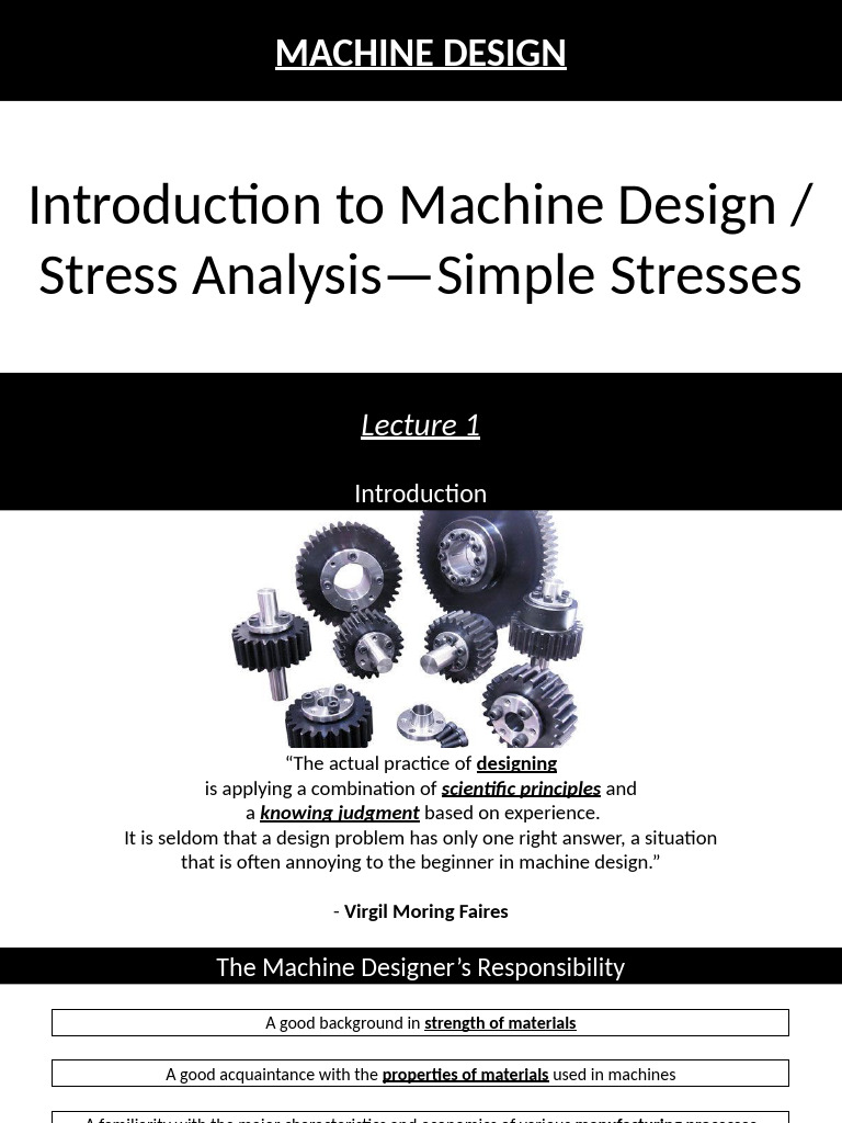 Machine Design - Lecture 1 - Introduction To Machine Design, Stress Analysis-Simple Stresses | PDF