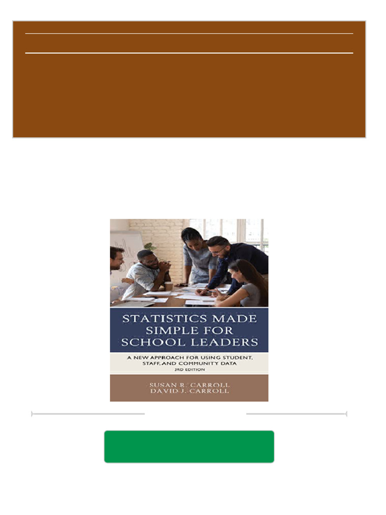Statistics Made Simple For School Leaders: A New Approach For Using ...