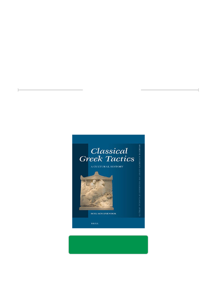 Classical Greek Tactics A Cultural History Roel Konijnendijk Download ...