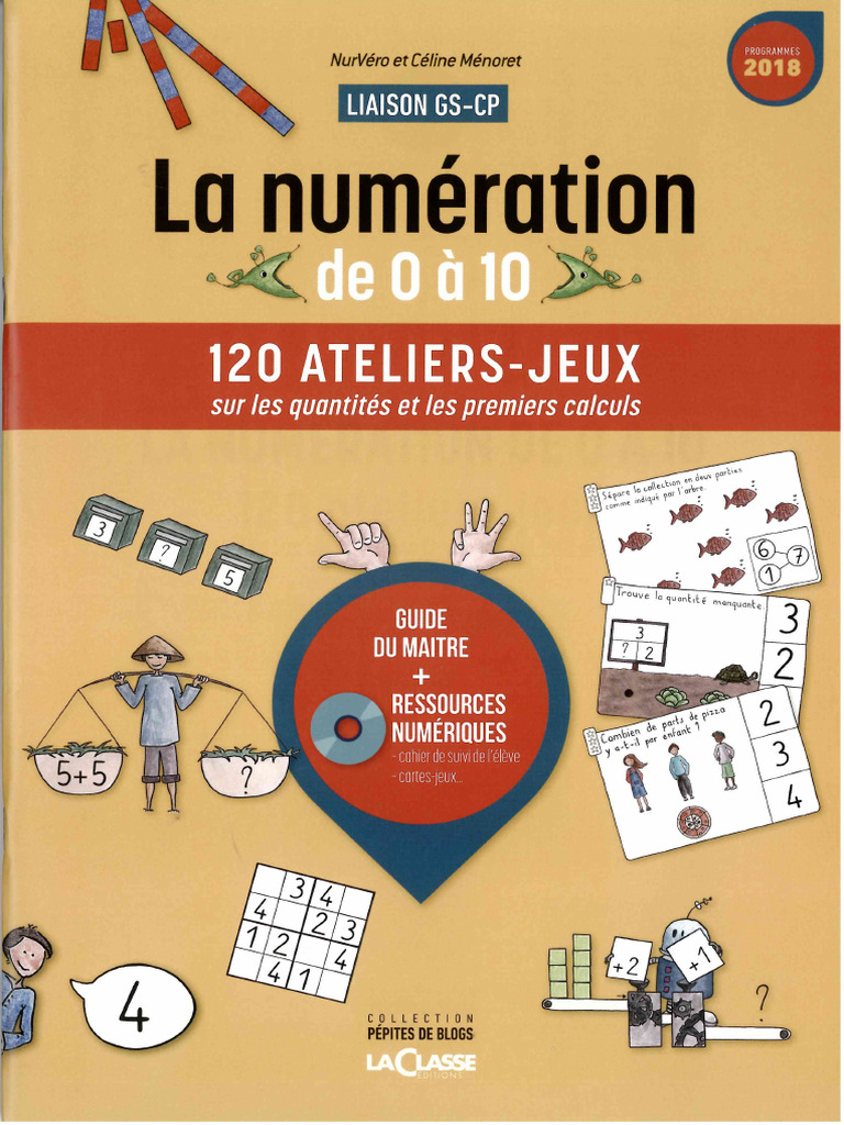 LA CLASSE - La Numération de 0 À 10 - 120 Ateliers Jeux - GS-CP | PDF