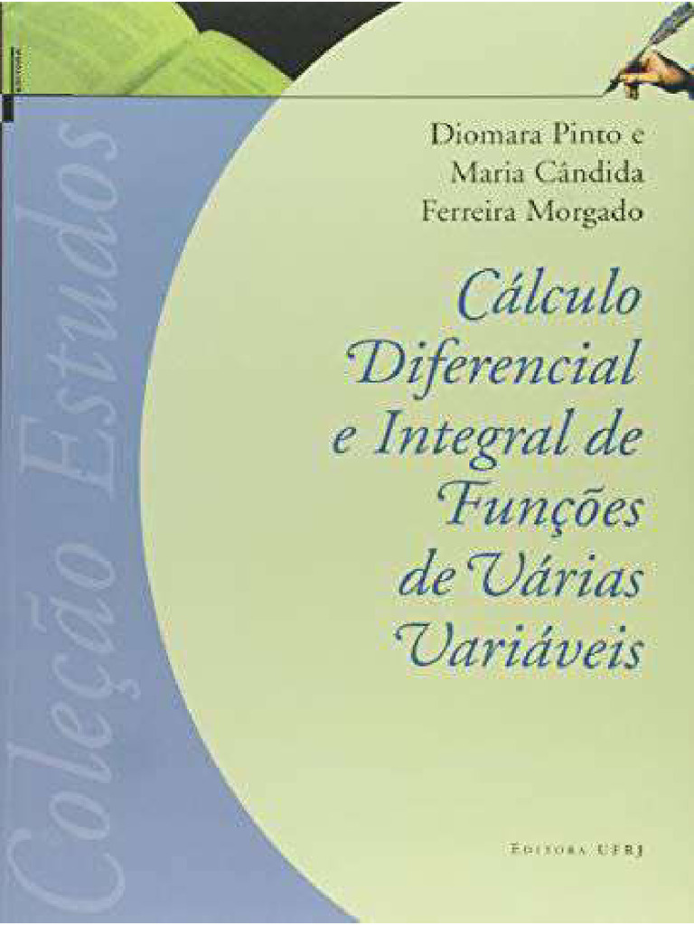 Cálculo Diferencial e Integral de Funções de Várias Variáveis - Diomara ...
