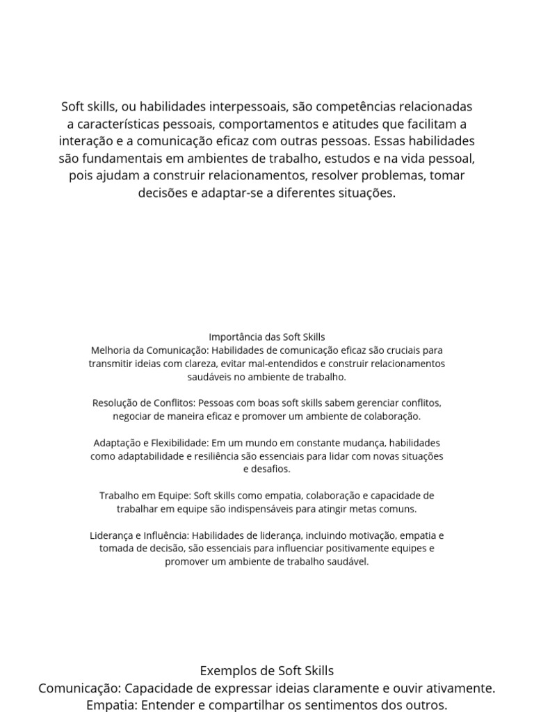 Soft skills, ou habilidades interpessoais, são competências relacionadas a características ...