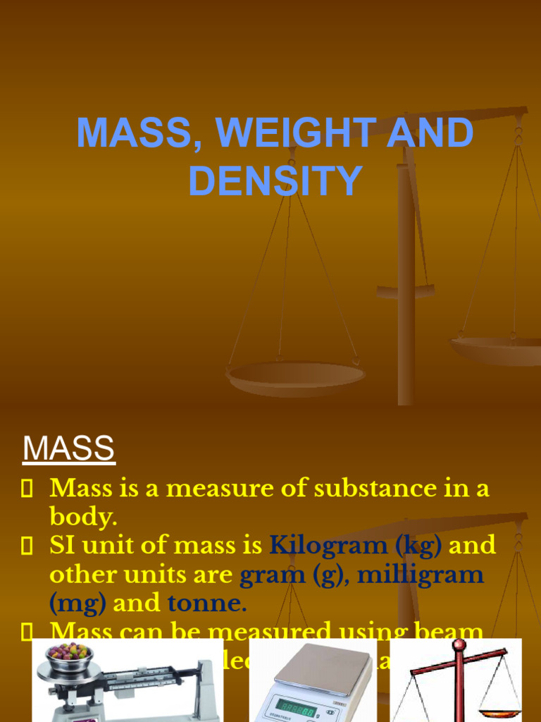Mass, Weight and Density | PDF | Weight | Density
