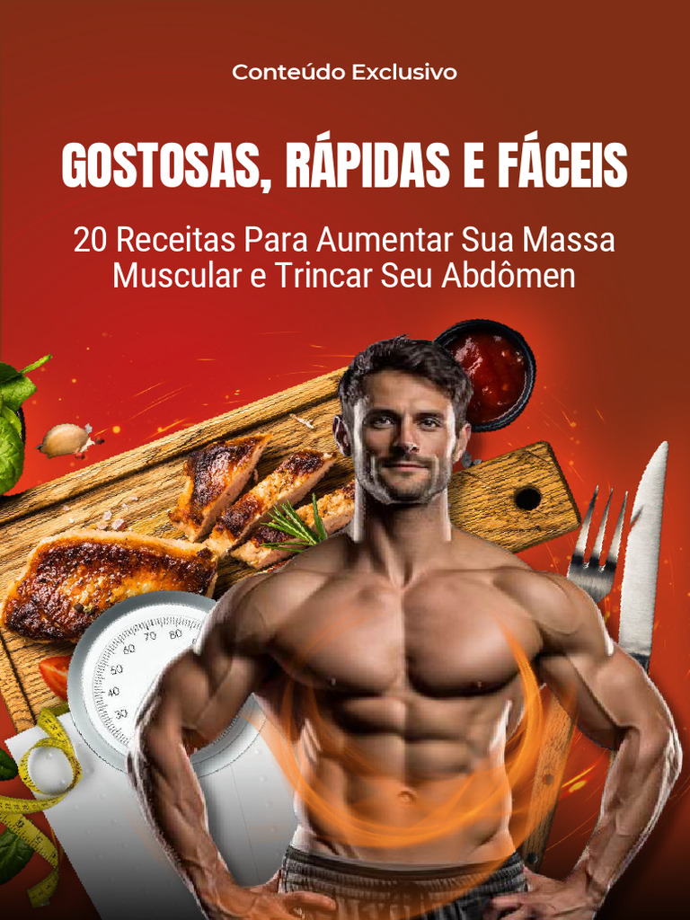 Receitas para Aumentar Sua Massa Muscular e Trincar Seu Abdomen | PDF