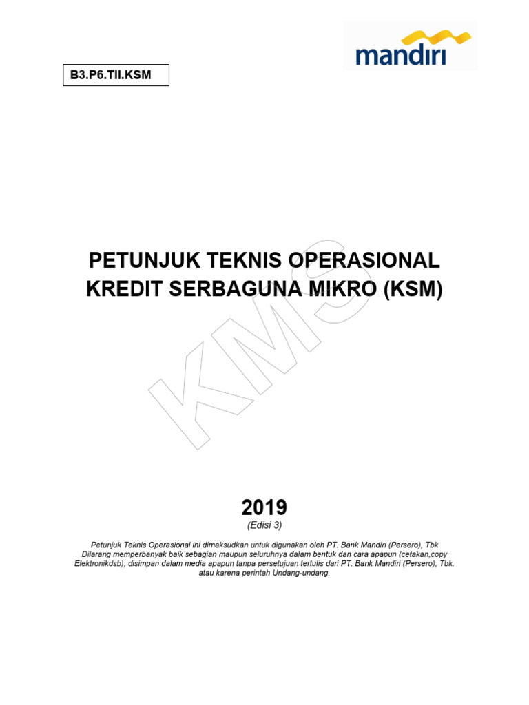 Petunjuk Teknis Operasional (PTO) Kredit Serbaguna Mikro (KSM) 2019 Edisi 3 Tanggal 2 Desember ...