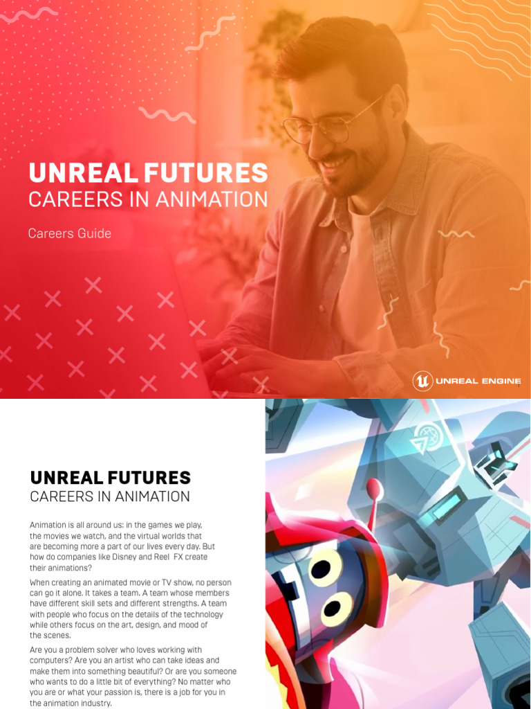 Unreal Futures Careers in Animation Careers Guide v06 2608fc4d13a3 | PDF