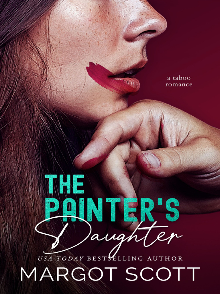 The Painter 39 S Daughter - Margot Scott | PDF