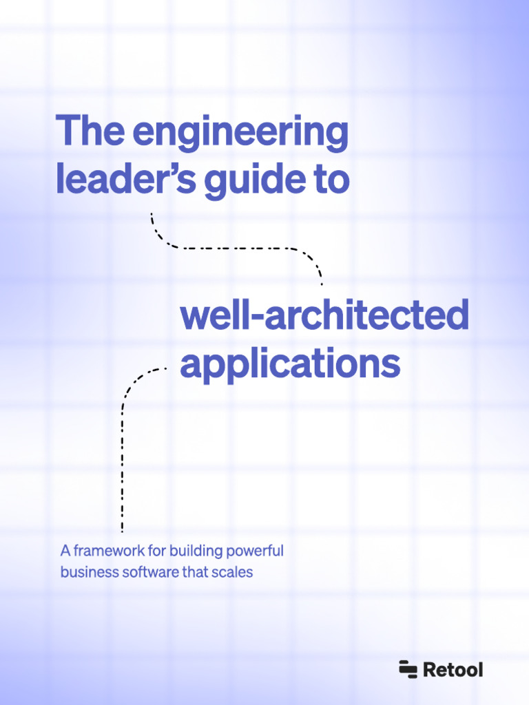 The Eng Leader's Guide To Well-Architected Internal Tools | PDF