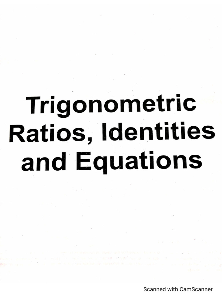 Trigonometric Ratios, Identities and Equations 11th (Mathematics) | PDF