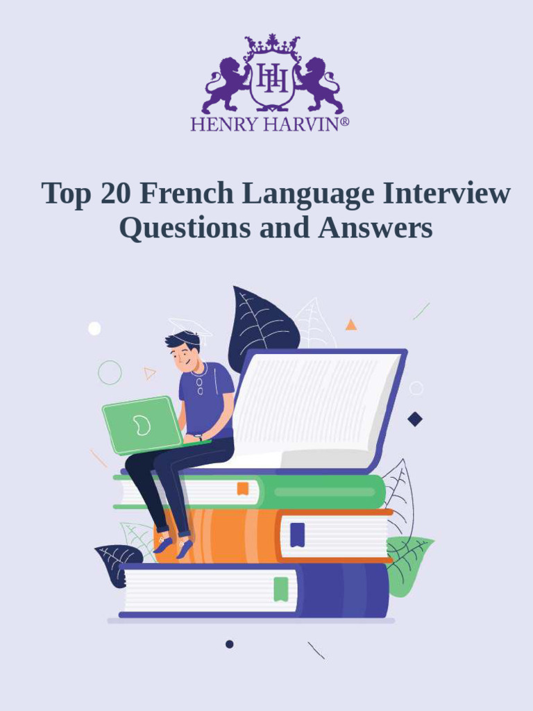 Top 20 French Language Interview Questions and Answers 4 - 6336b68f | PDF