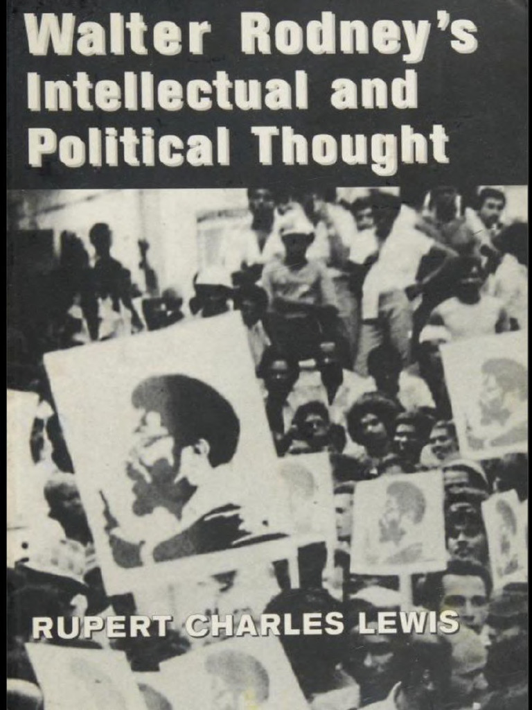 Lewis Rupert Walter Rodney's Intellectual and Political Thought | PDF