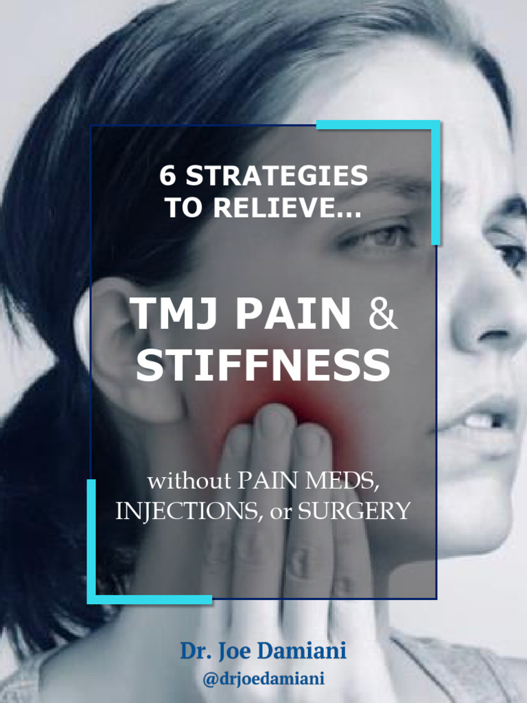 Dr. Joe Damiani's TMJ Disorder Guide | PDF | Pain | Wellness