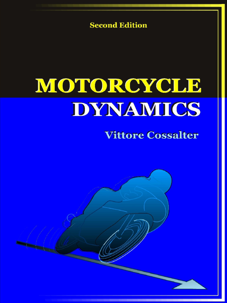 Vittore Cossalter - Motorcycle Dynamics | PDF