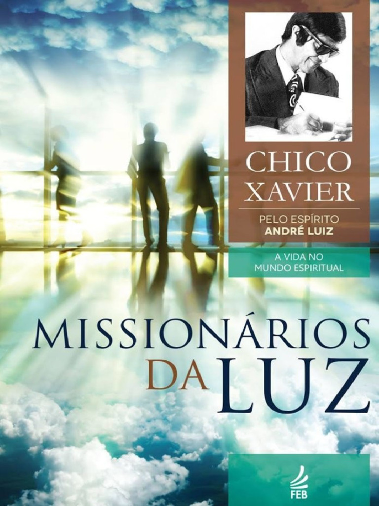 Missionarios Da Luz - Francisco Candido Xavier, Andre Luiz | PDF