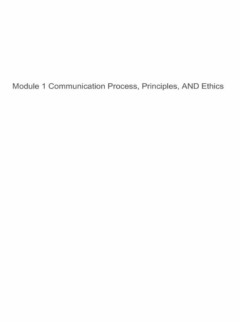 Module 1 Communication Process Principles and Ethics | PDF
