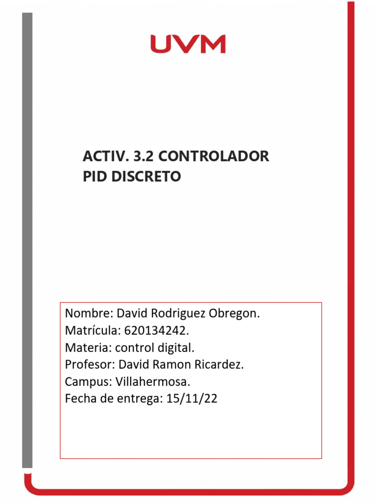 Activ. 3.2 Controlador Pid Discreto | PDF | Matemáticas Aplicadas