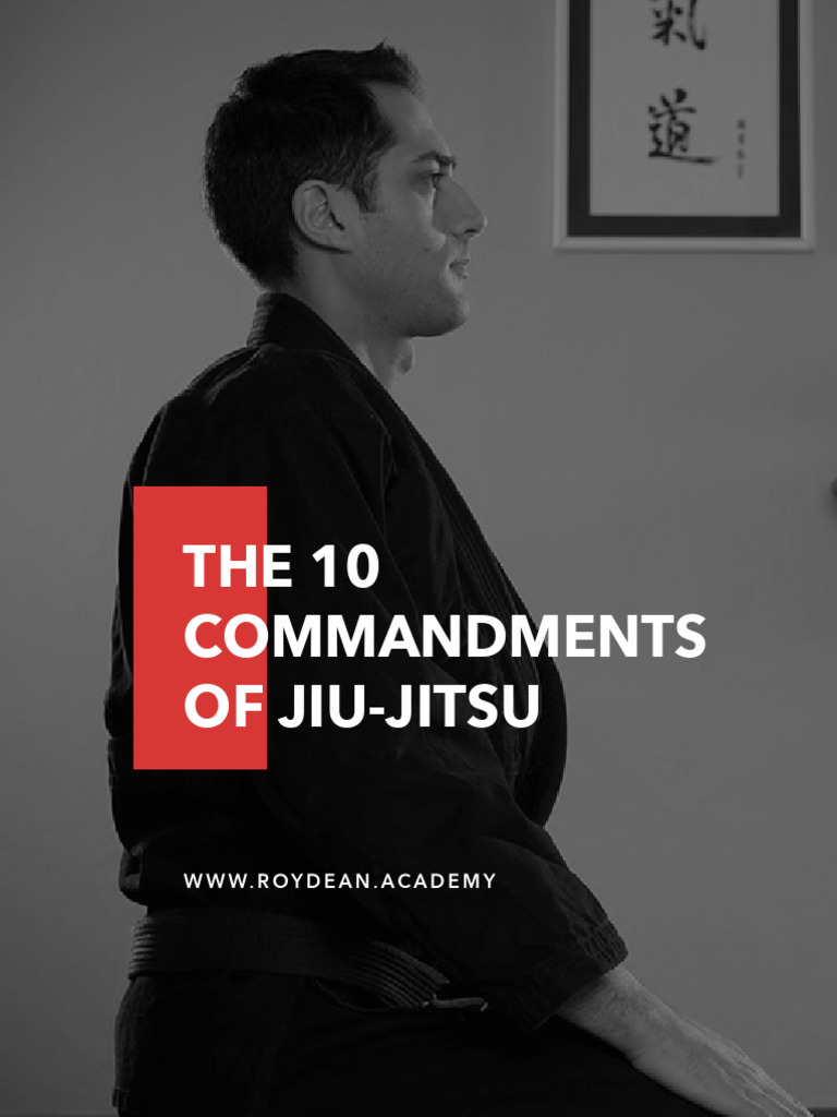 The 10 Commandments of Jiu-Jitsu | PDF | Brazilian Jiu Jitsu | Career & Growth