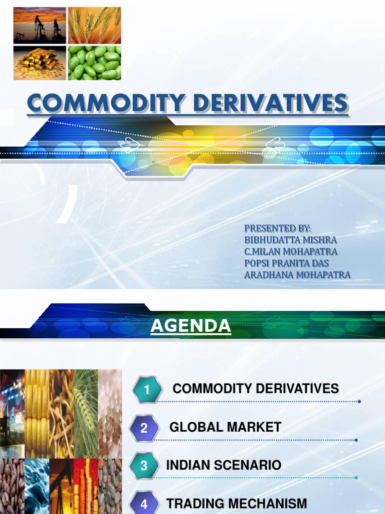 Commodity Derivatives 1 | PDF | Derivative (Finance) | Commodity Markets