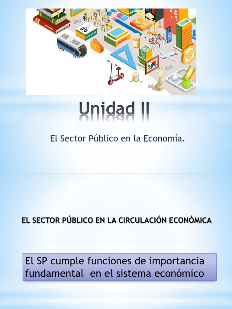 Clase 2 Unidad II. El Sector Publico. | PDF