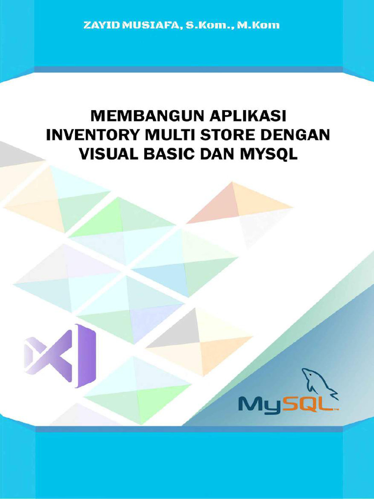 Membangun Aplikasi Inventory Multi Store Dengan Visual Basic Dan MySQL ...