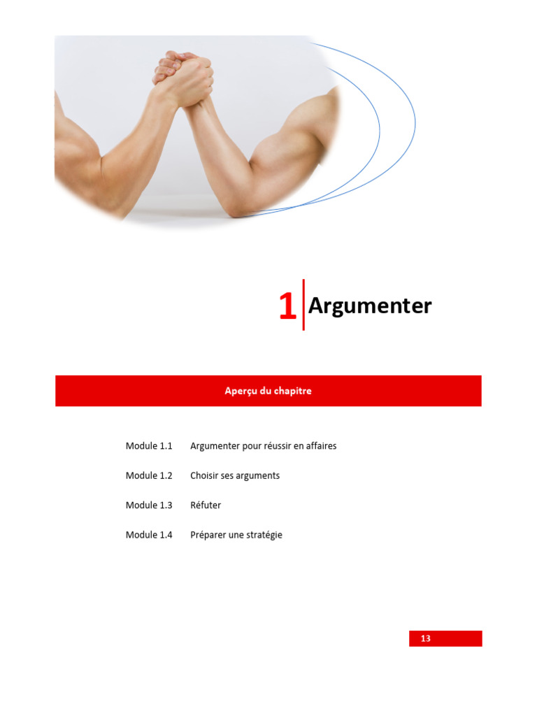 Argumenter: Argumenter Pour Réussir en Affaires Choisir Ses Arguments Réfuter Préparer Une ...