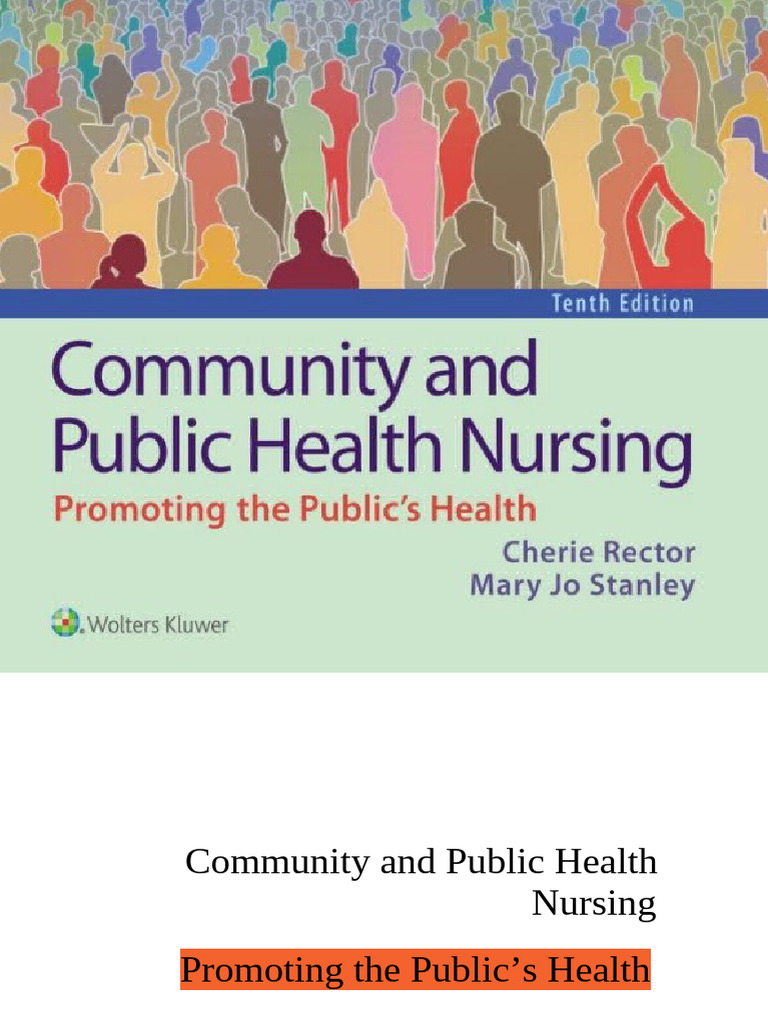 2022 - Community and Public Health Nursing - Promoting The Public's ...