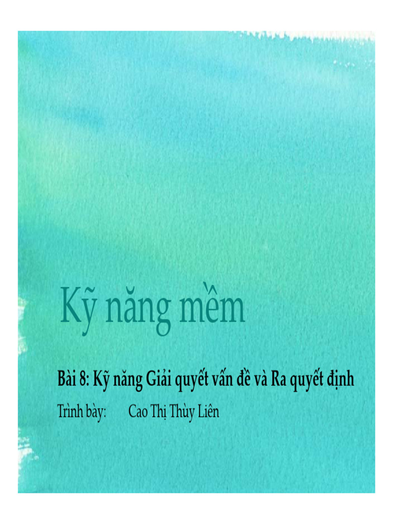 Ky Nang Mem Cao Thi Thuy Lien 14. Ky Nang Giai Quyet Van de Va Ra Quyet Dinh (Cuuduongthancong ...