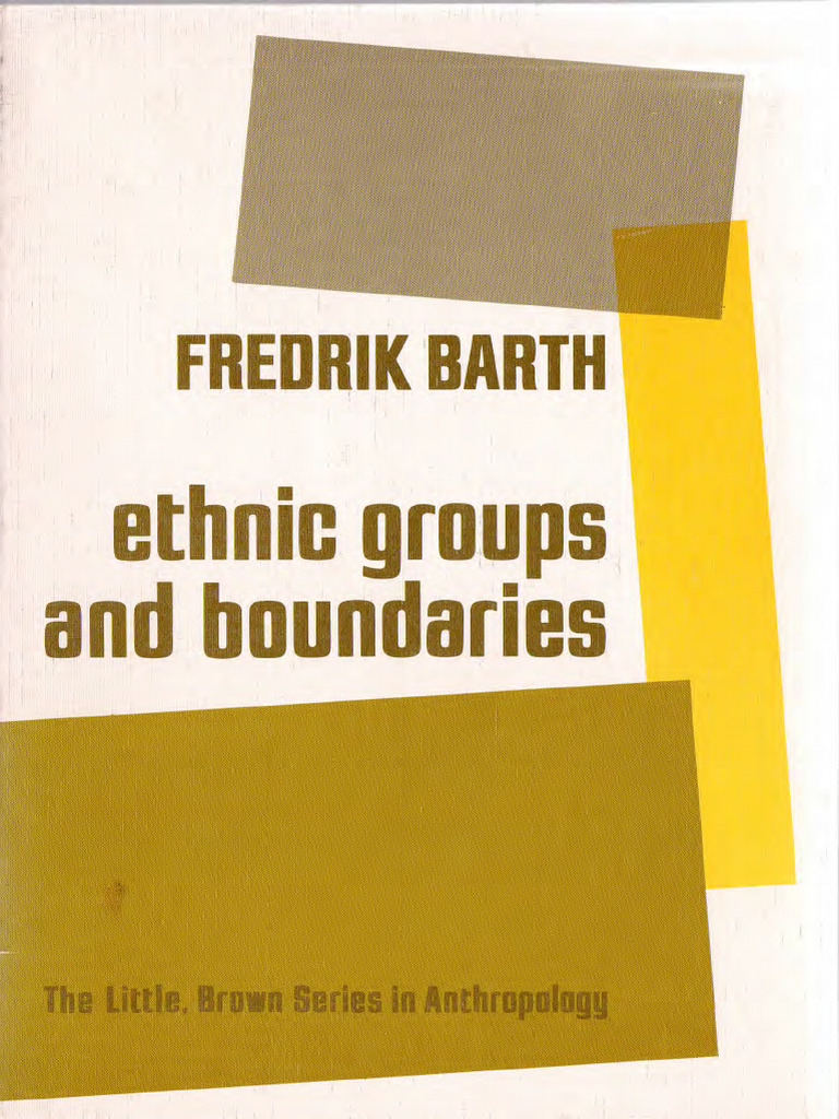 BARTH Fredrik - Ethnic Groups and Boundaries | PDF