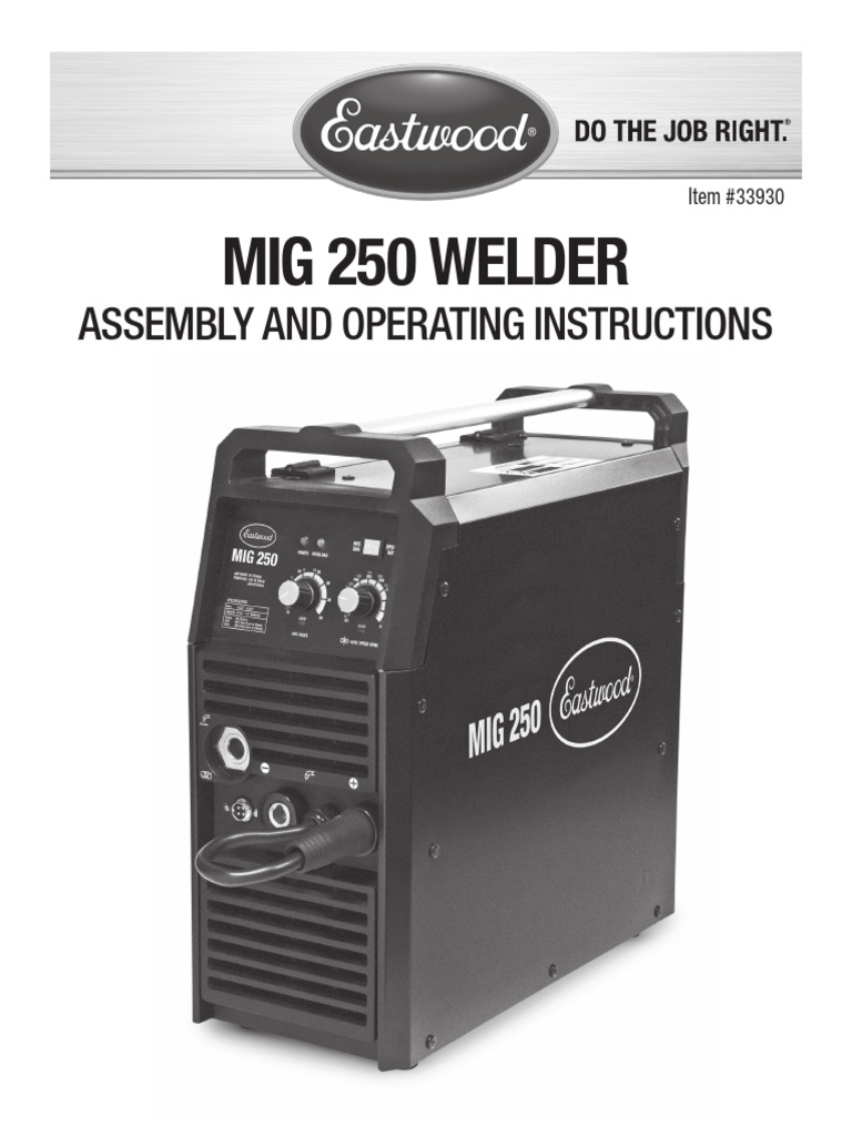Eastwood 250 Amp MIG Welder User Manual | PDF