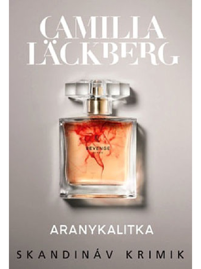 Aranykalitka (Camilla Lackb_ (Z-Library) | PDF