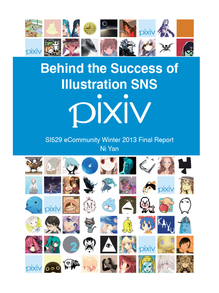 Pixiv - Final Report - Ni Yan | PDF
