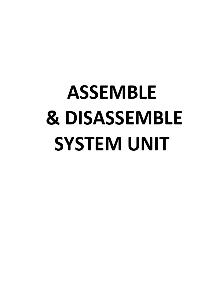Assemble & Disassemble System Unit | PDF