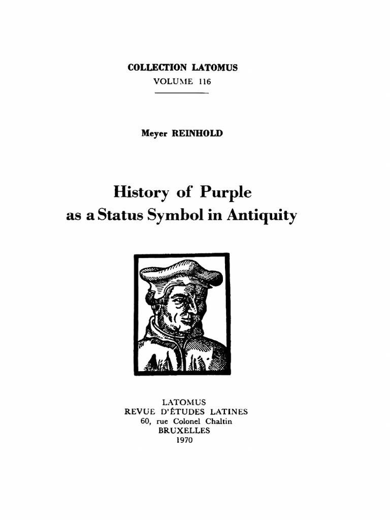 Meyer Reinhold - History of Purple As A Status Symbol in Antiquity ...