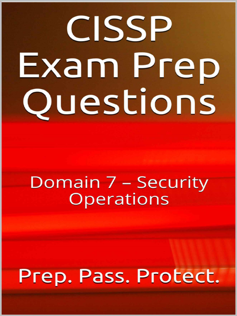 CISSP Exam Prep Questions - Domain 7 - Security Operations - Richard Anderson | PDF