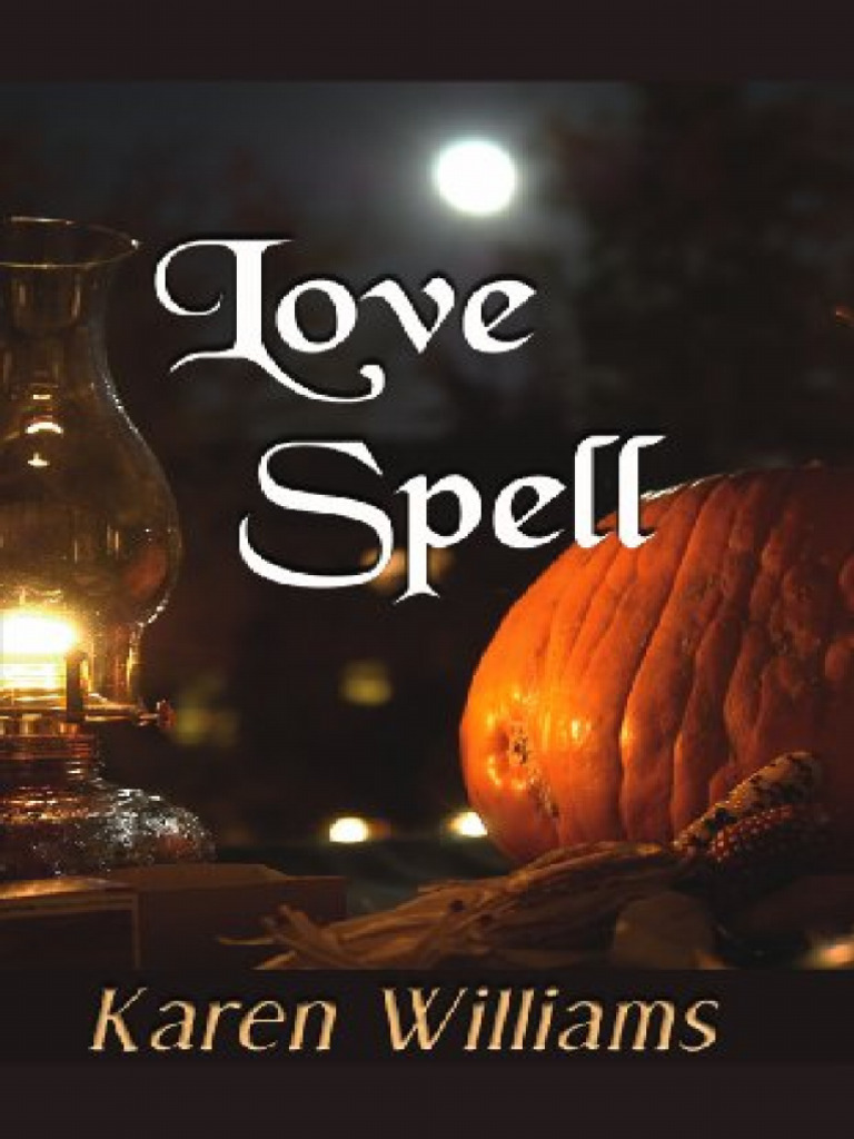 OceanofPDF - Com Love Spell - Karen Williams | PDF