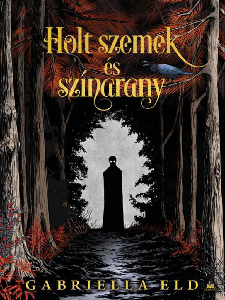 Gabriella Eld - Holt Szemek Es Szinarany | PDF