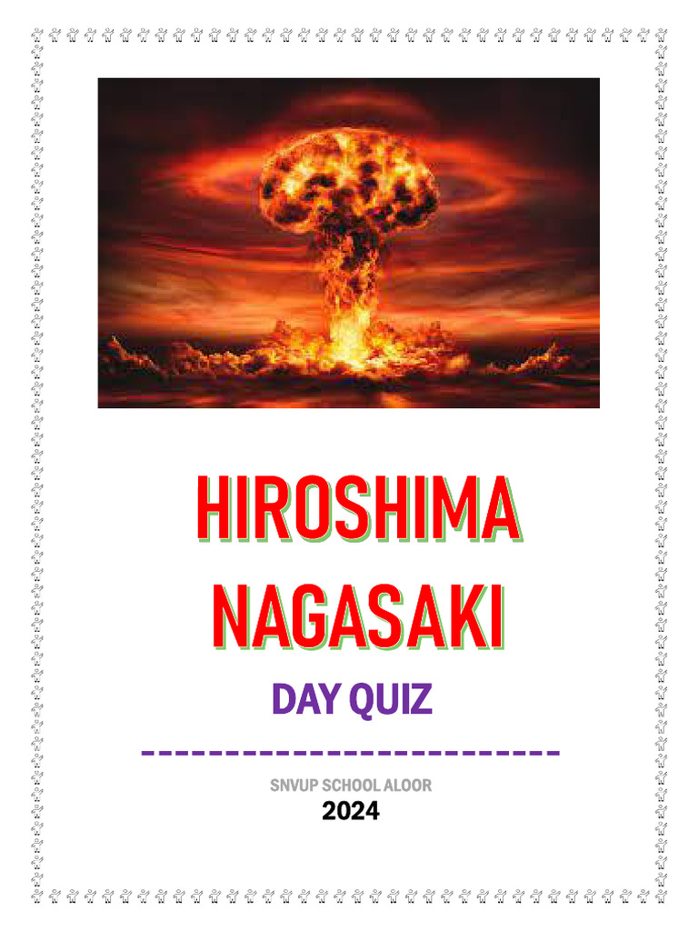 Hiroshima-Nagaskki Day Quiz - 2024 | PDF