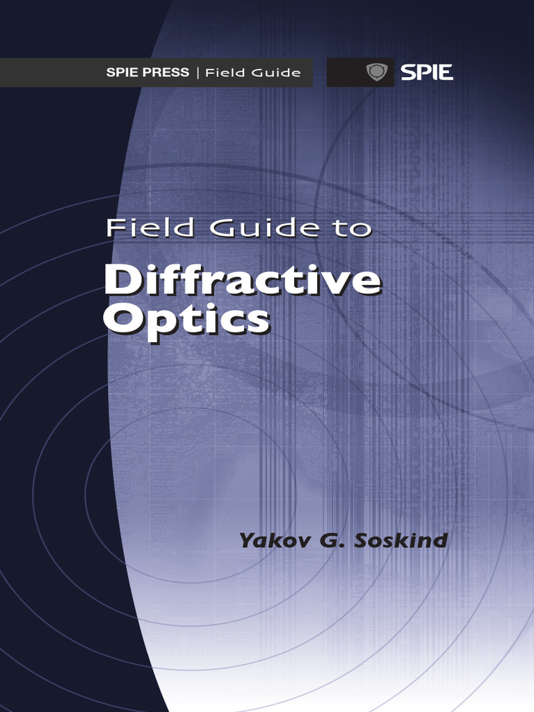 (Yakov Soskind) Field Guide To Diffractive Optics | PDF | Diffraction | Optics
